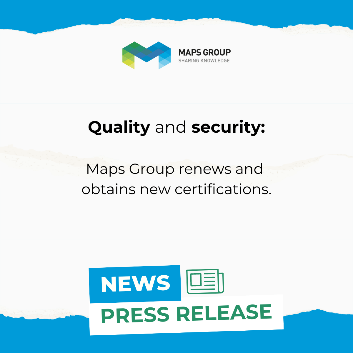 Quality and security: Maps Group obtains new certifications